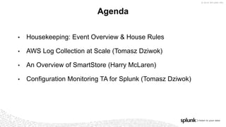 Collecting AWS Logs & Introducing Splunk New S3 Compatible Storage (SmartStore) | PPT