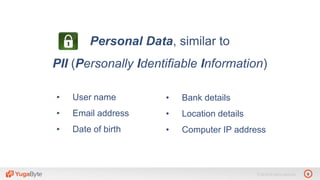 YugaByte DB - "Designing a Distributed Database Architecture for GDPR Compliance" webinar slides ...