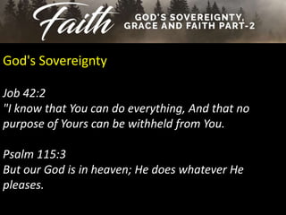 Part-2 : Faith : God's Sovereignty, Grace and Faith | PPTX