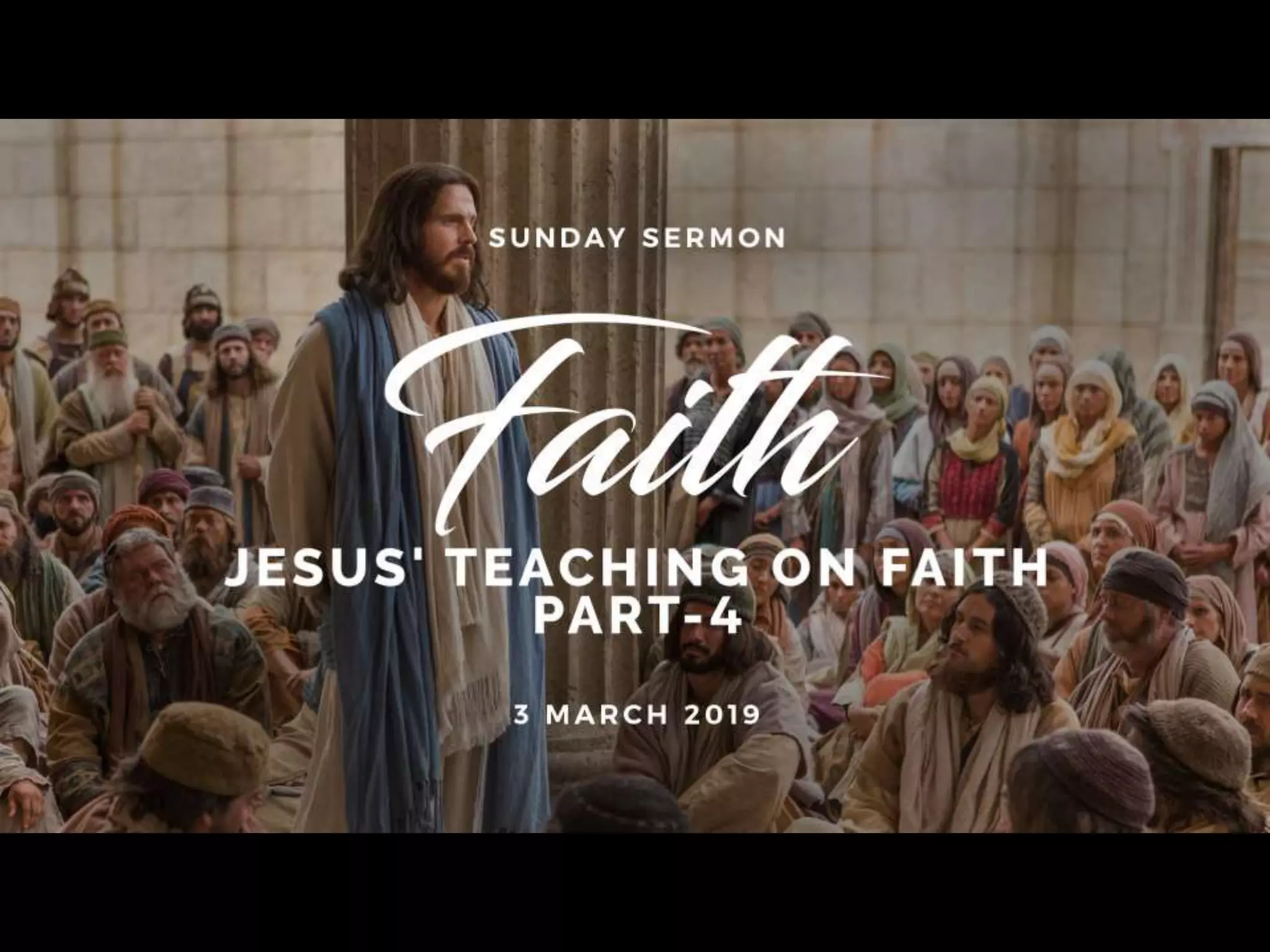 Part-4 : Faith : Jesus' Teaching on Faith | PPTX