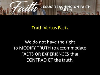 Part-4 : Faith : Jesus' Teaching on Faith | PPTX