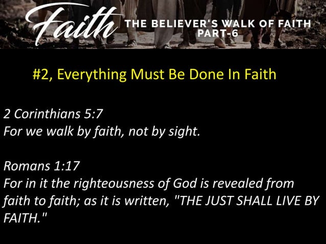 Part-6 : Faith : The Believer's Walk of Faith | PPTX