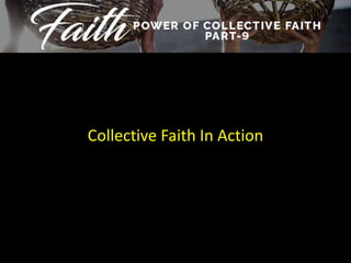 Part-9 : Faith : Power of Collective Faith | PPTX