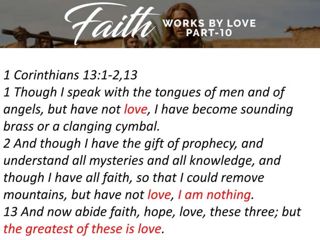 Part-10 : Faith : Faith Works by Love | PPT