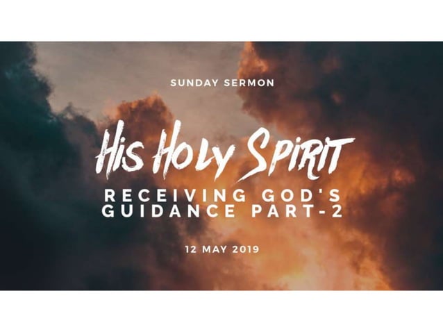 Part-2 : Receiving God's Guidance : His Holy Spirit | PPTX ...