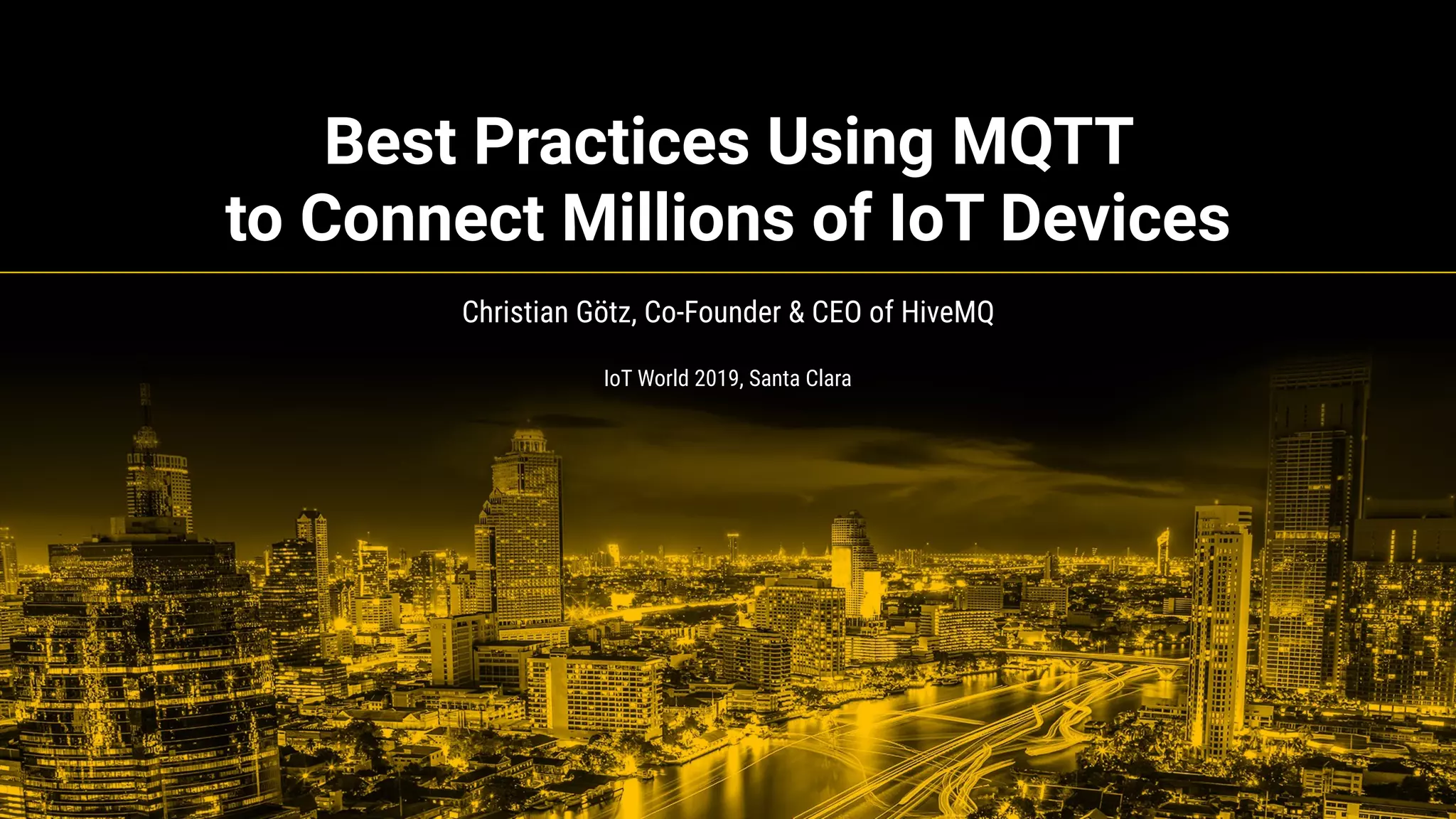 Best Practices Using Mqtt To Connect Millions Of Iot Devices Ppt