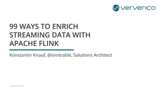 Webinar: 99 Ways to Enrich Streaming Data with Apache Flink - Konstantin Knauf | PDF