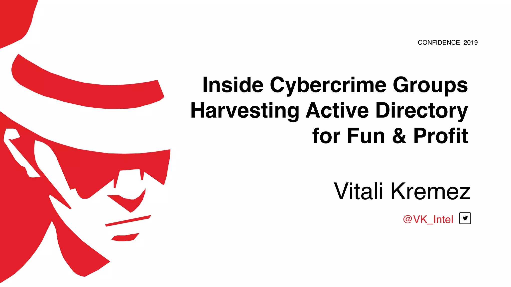 Inside Cybercrime Groups Harvesting Active Directory for Fun and Profit ...