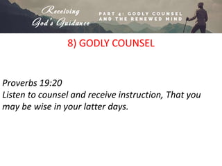 Part-4 : Receiving God's Guidance : Godly Counsel And The Renewed Mind ...