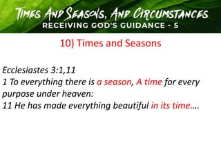 Part-5 : Receiving God's Guidance : Times and Seasons, and ...