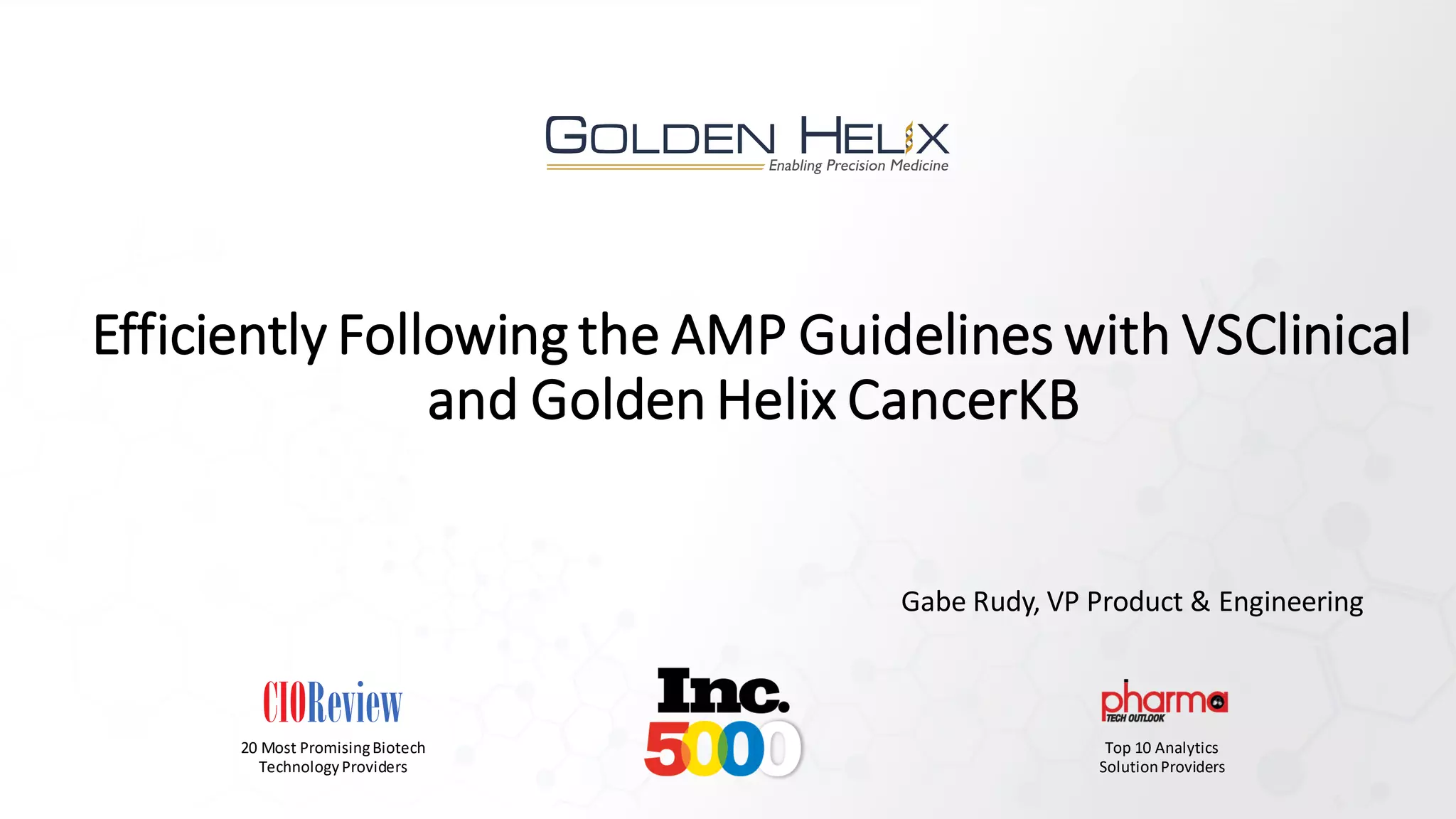 Efficiently Following the AMP Guidelines with VSClinical and Golden ...