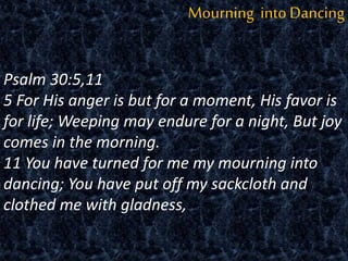Mourning Into Dancing | PPTX
