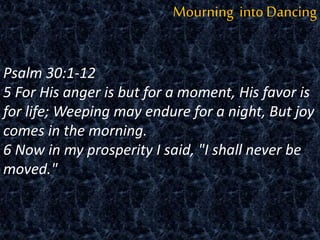 Mourning Into Dancing | PPTX