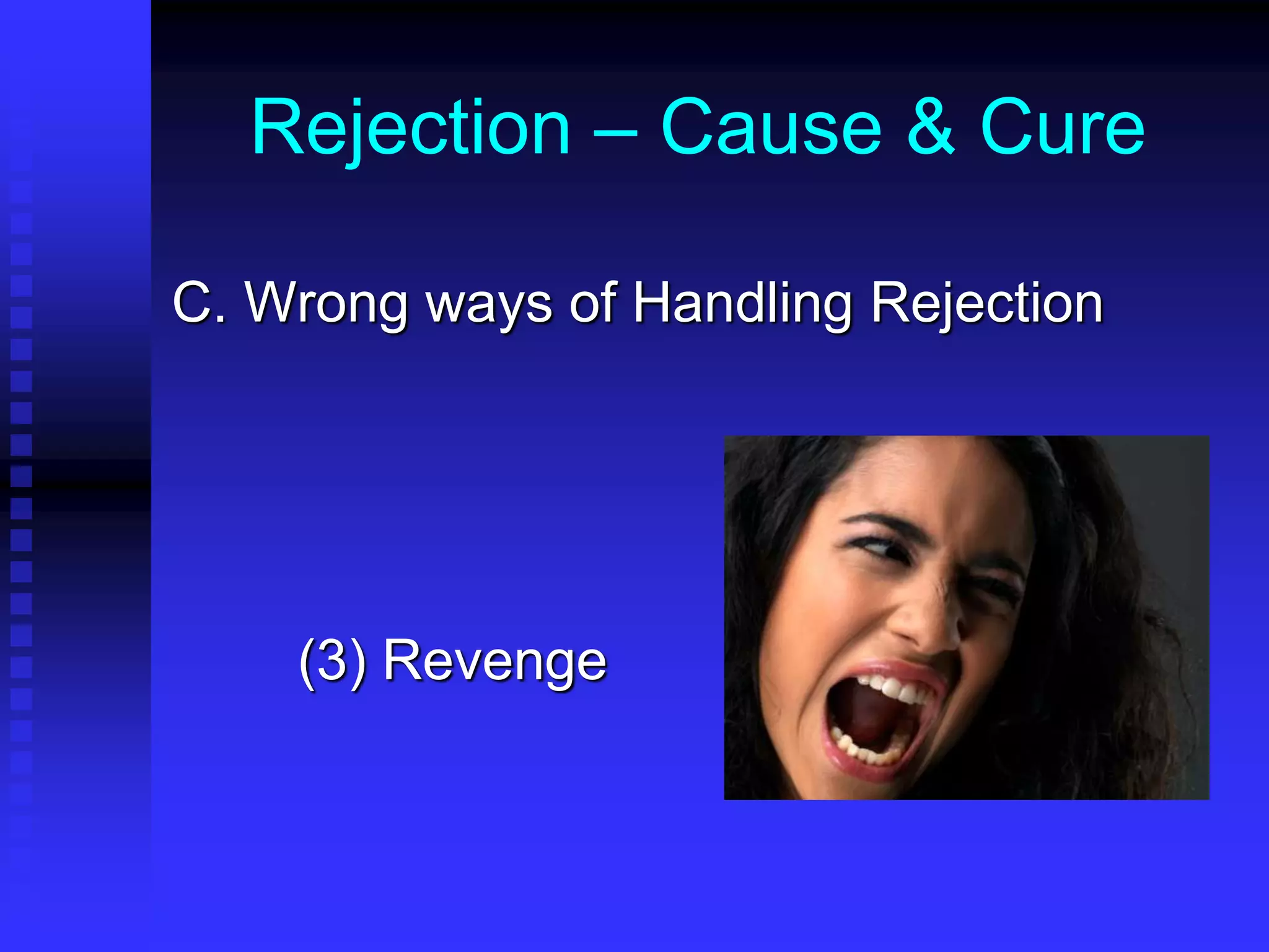 Rejection - Cause and Cure | PPTX
