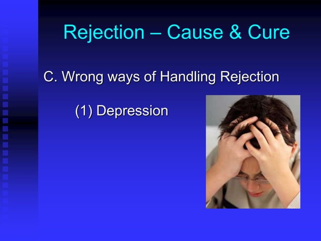 Rejection - Cause and Cure | PPT