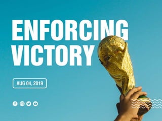 Enforcing Victory | PPT