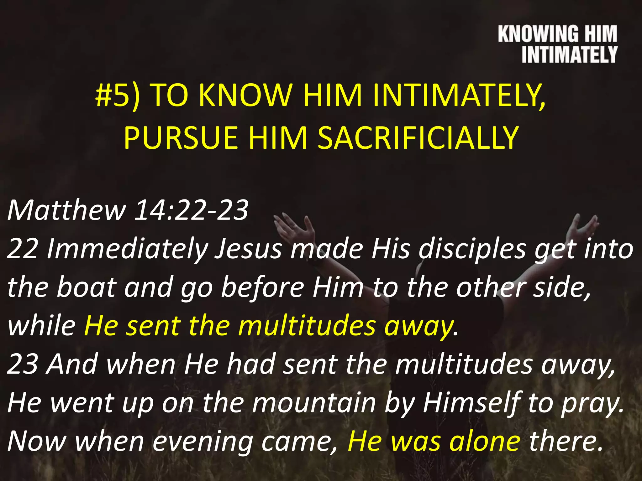Knowing Him Intimately | PPT