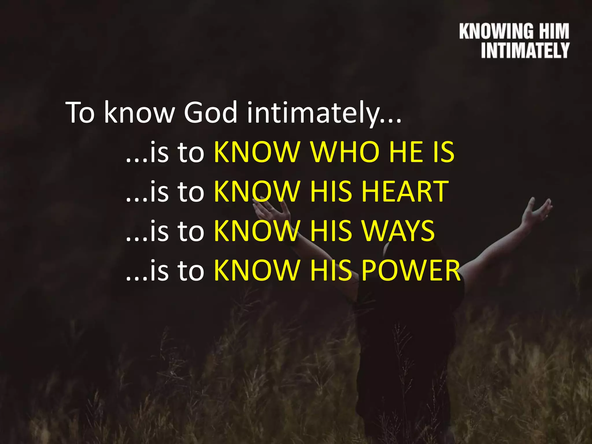 Knowing Him Intimately | PPT