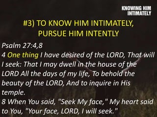 Knowing Him Intimately | PPT