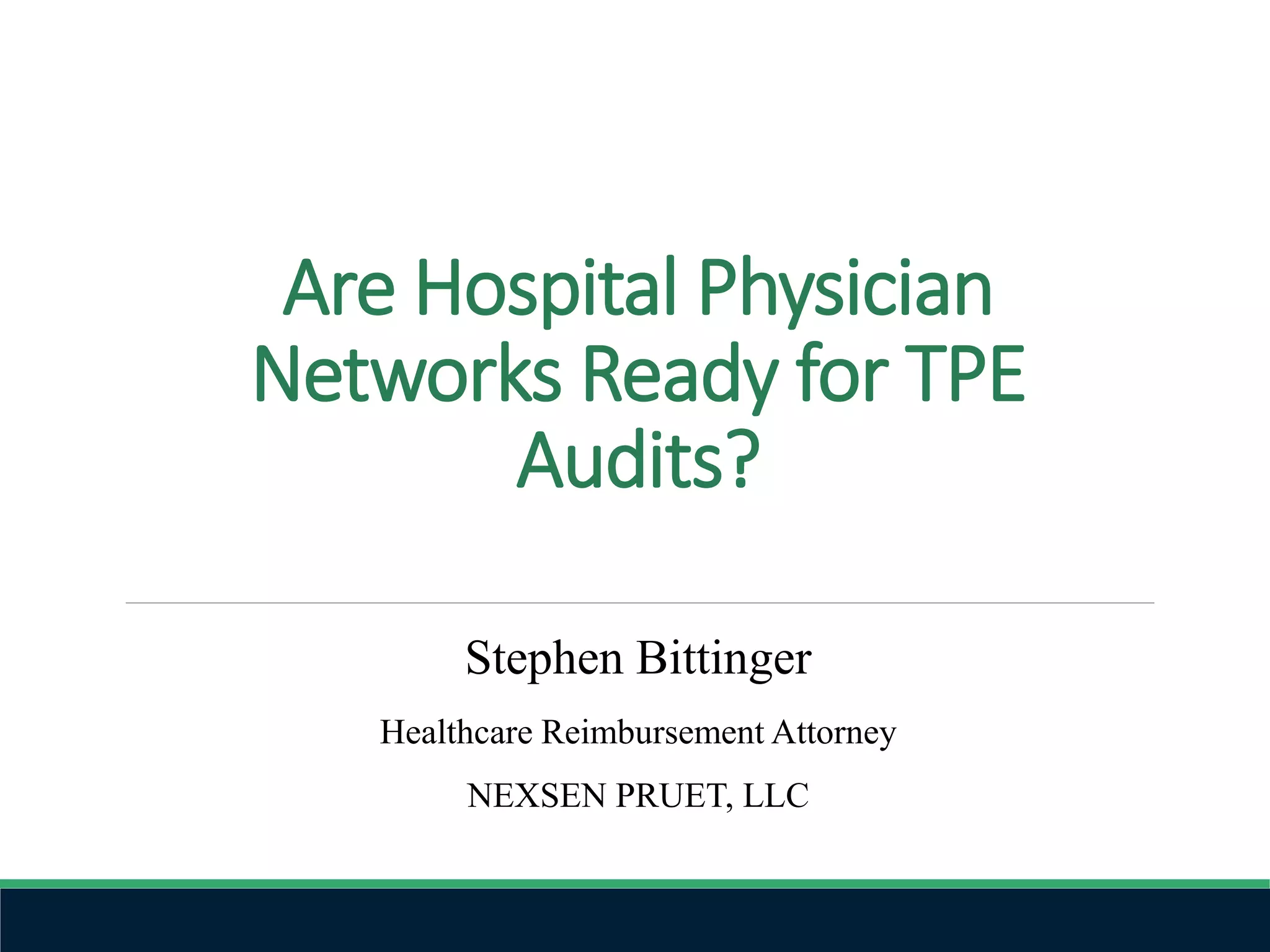 Are Hospital Physician Networks Ready for TPE Audits? | PPTX