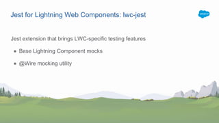 Quit Jesting and Test your Lightning Web Components, Phillipe Ozil | PPTX
