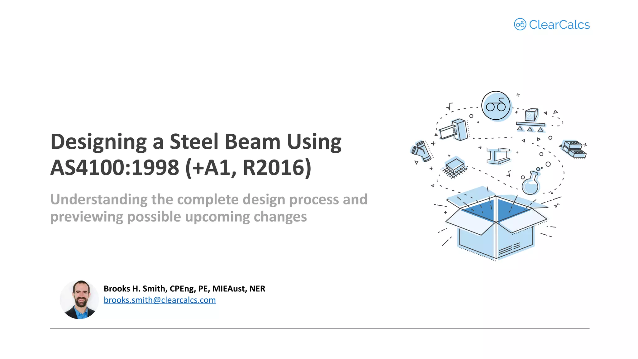 Steel Design to AS4100 1998 (+A1,2016) Webinar - ClearCalcs | PDF