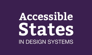 Accessible states in Design Systems | PDF