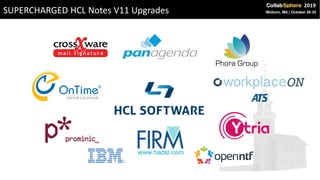 CollapSphere 2019 - SUPERCHARGED HCL Notes V11 Upgrades | PPT