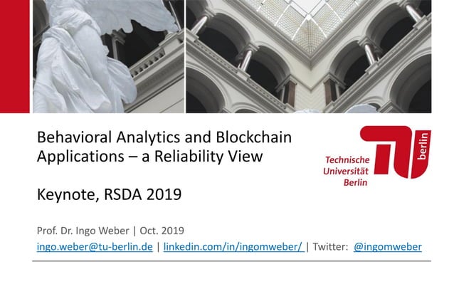 Behavioral Analytics and Blockchain Applications – a Reliability View. Keynote, RSDA Workshop ...