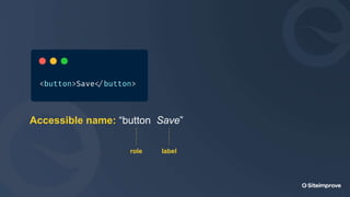 Siteimprove TechTalk: Demystifying Accessible Names | PPTX | Web Design and HTML | Internet