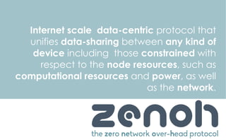 zenoh -- the ZEro Network OverHead protocol | PDF