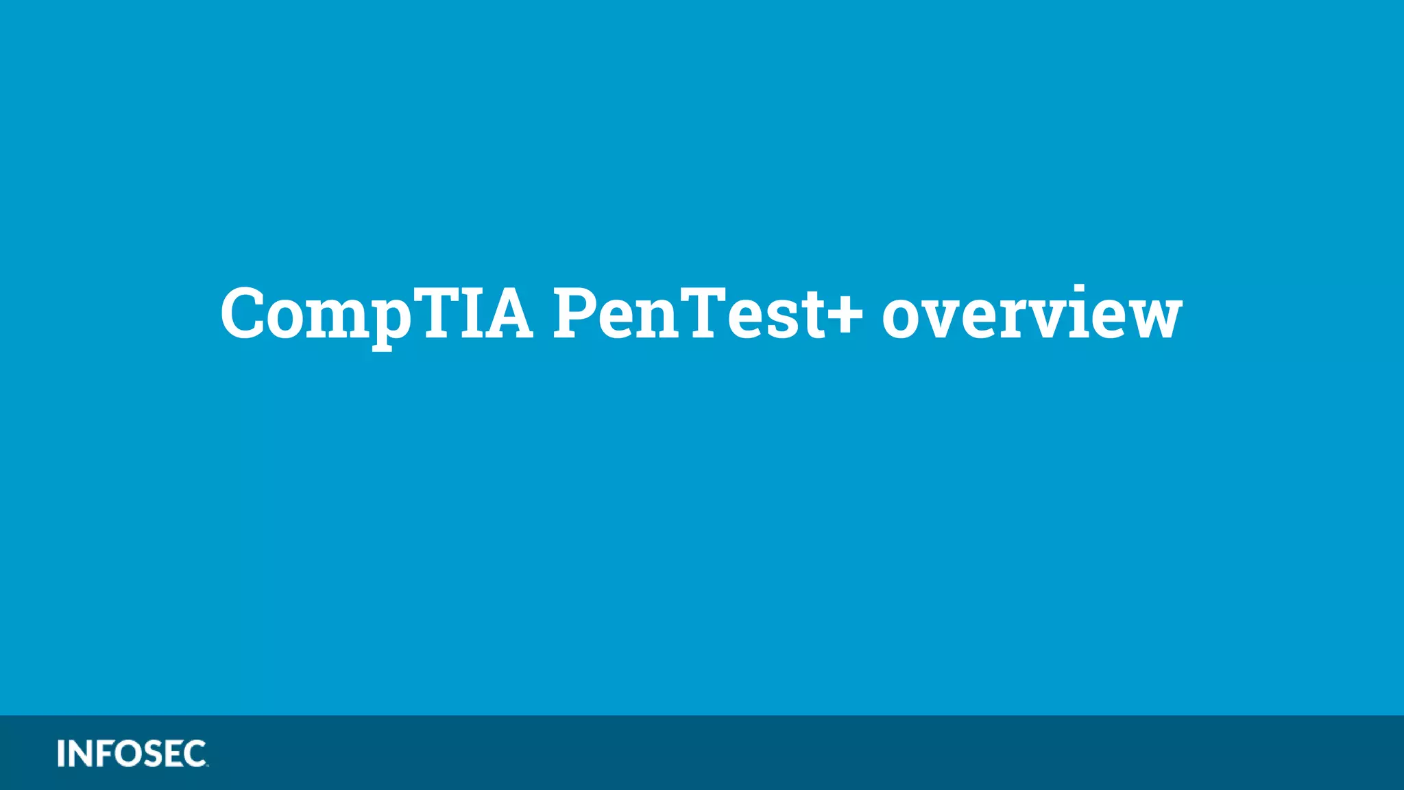 PenTest+: Everything you need to know about CompTIA’s new certification ...