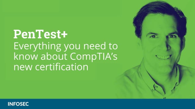 PenTest+: Everything you need to know about CompTIA’s new certification ...