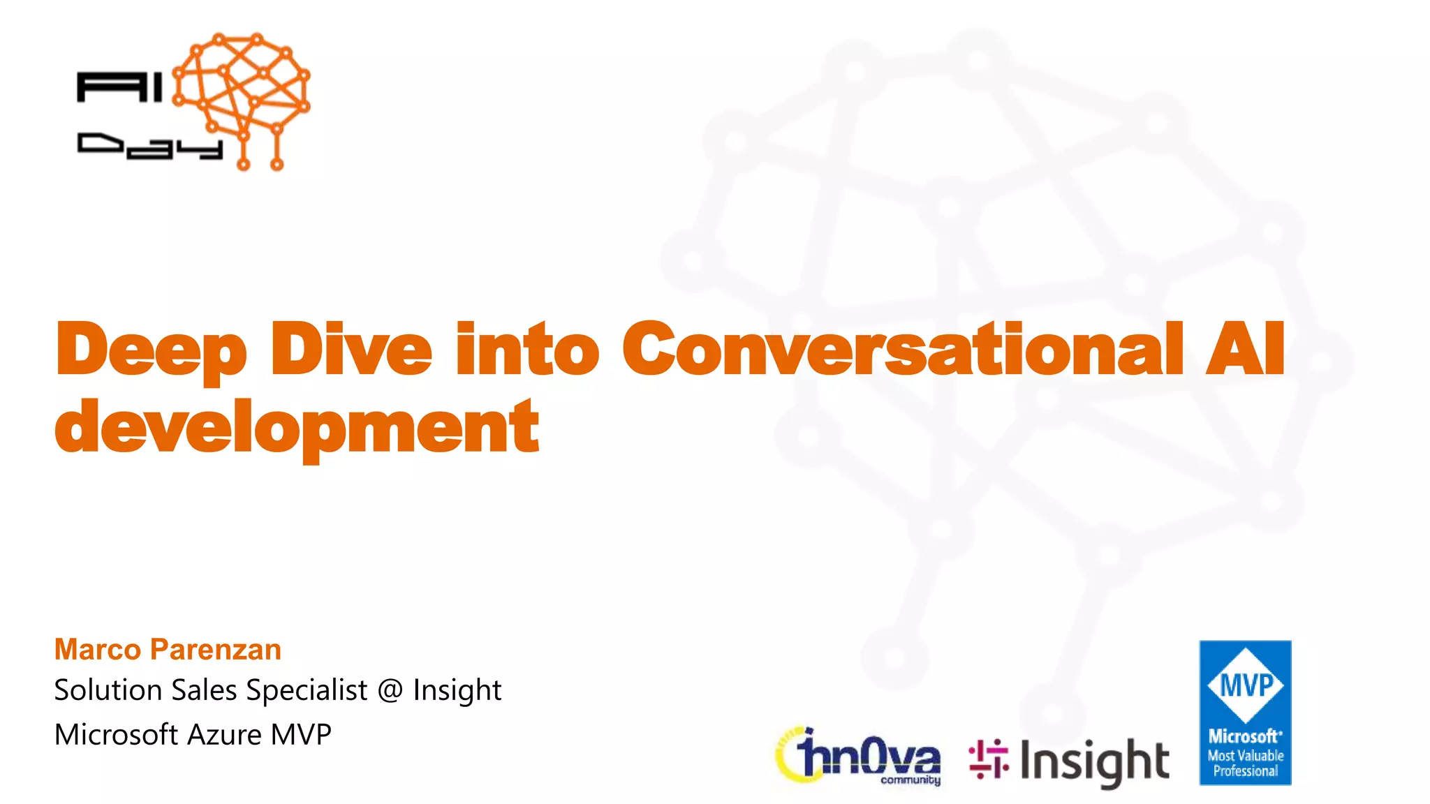 Deep dive into Conversational AI development | PPT