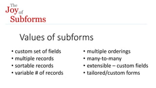 The Joy of Subforms with Randy Carey | PPT