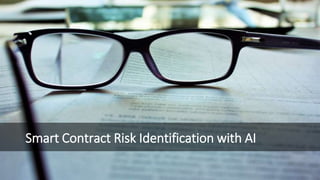 Smart Contract Risk Identification with AI | PPTX