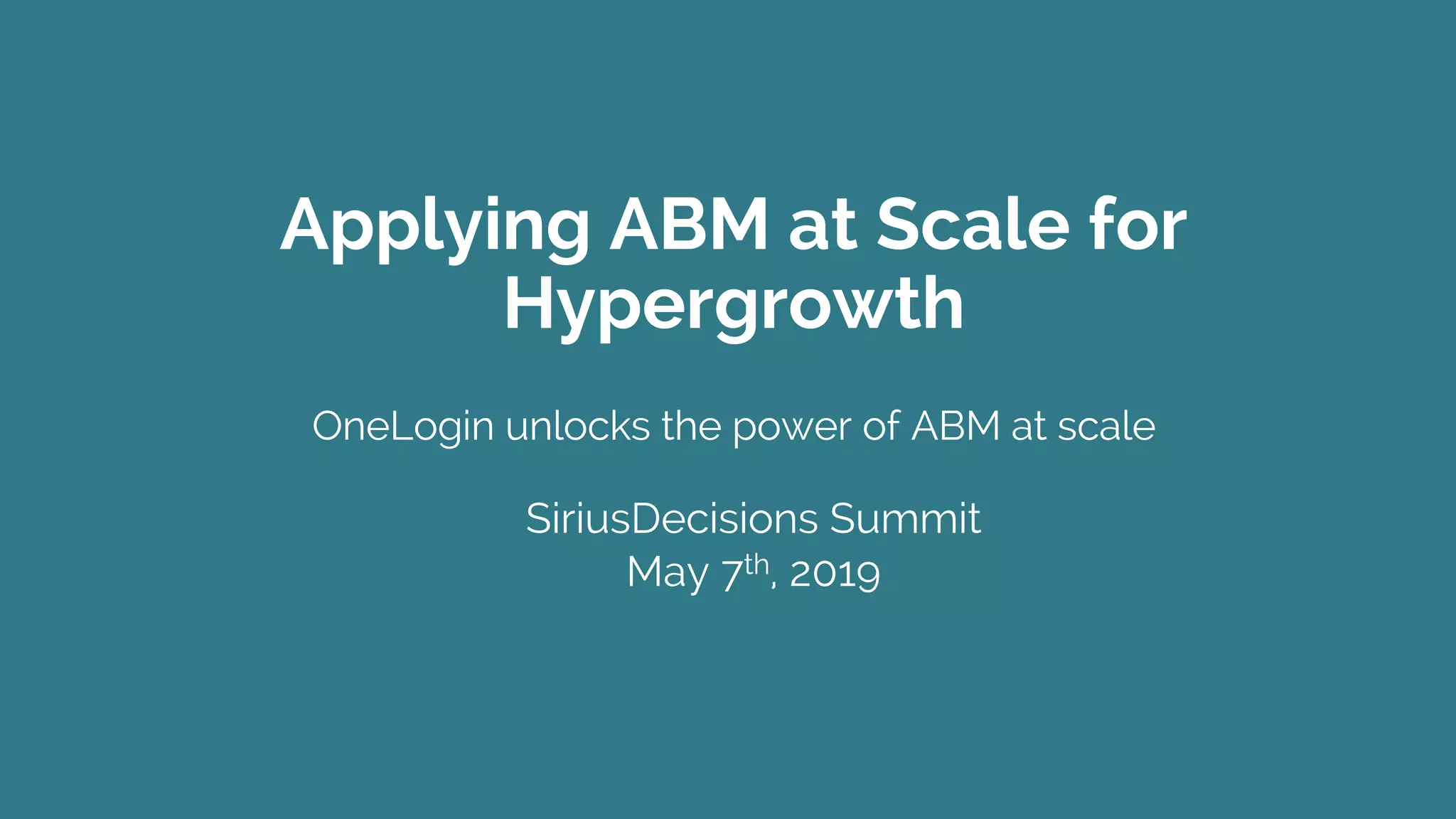 Applying ABM at Scale for Hypergrowth | PPT