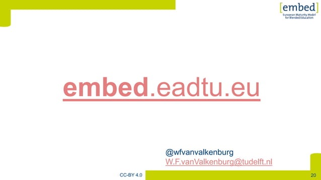 EMBED Framework: Developing the Maturity Model for Blended Education | PPT