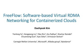 FreeFlow: Software-based Virtual RDMA Networking for Containerized ...