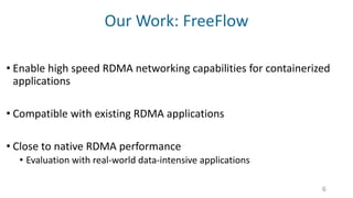 FreeFlow: Software-based Virtual RDMA Networking for Containerized Clouds | PPT