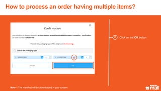 Multiple items order processing- Multiple AWB shipment | PDF