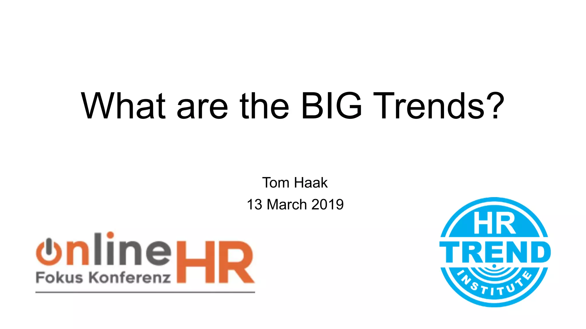 What are the BIG Hr trends? | PPT