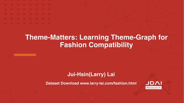 Theme-Matters: Fashion Compatibility Learning via Theme Attention | PPT