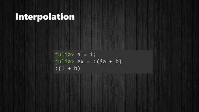 Metaprogramming in julia | PPT