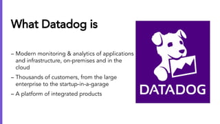 Datadog: From a single product to a growing platform by Alexis Lê-Quôc ...