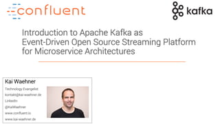 Apache Kafka as Event Streaming Platform for Microservice Architectures ...