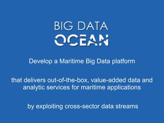 BDVe Webinar Series - Big Data Ocean - Rocking the boat with Big Data ...