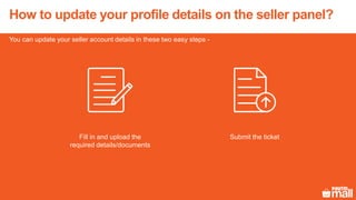 How to update profile details on seller panel | PPT