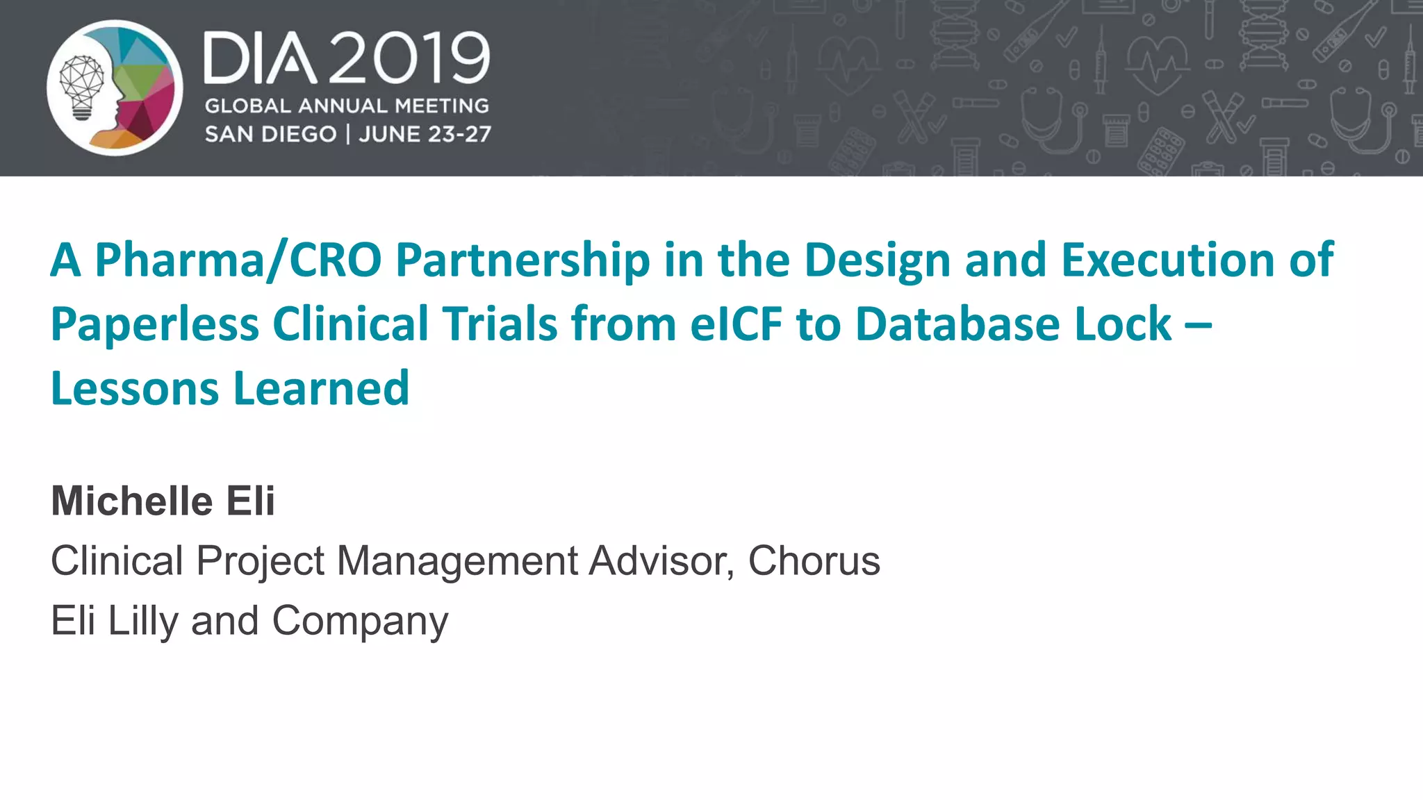 A Pharma/CRO Partnership in the Design and Execution of Paperless ...