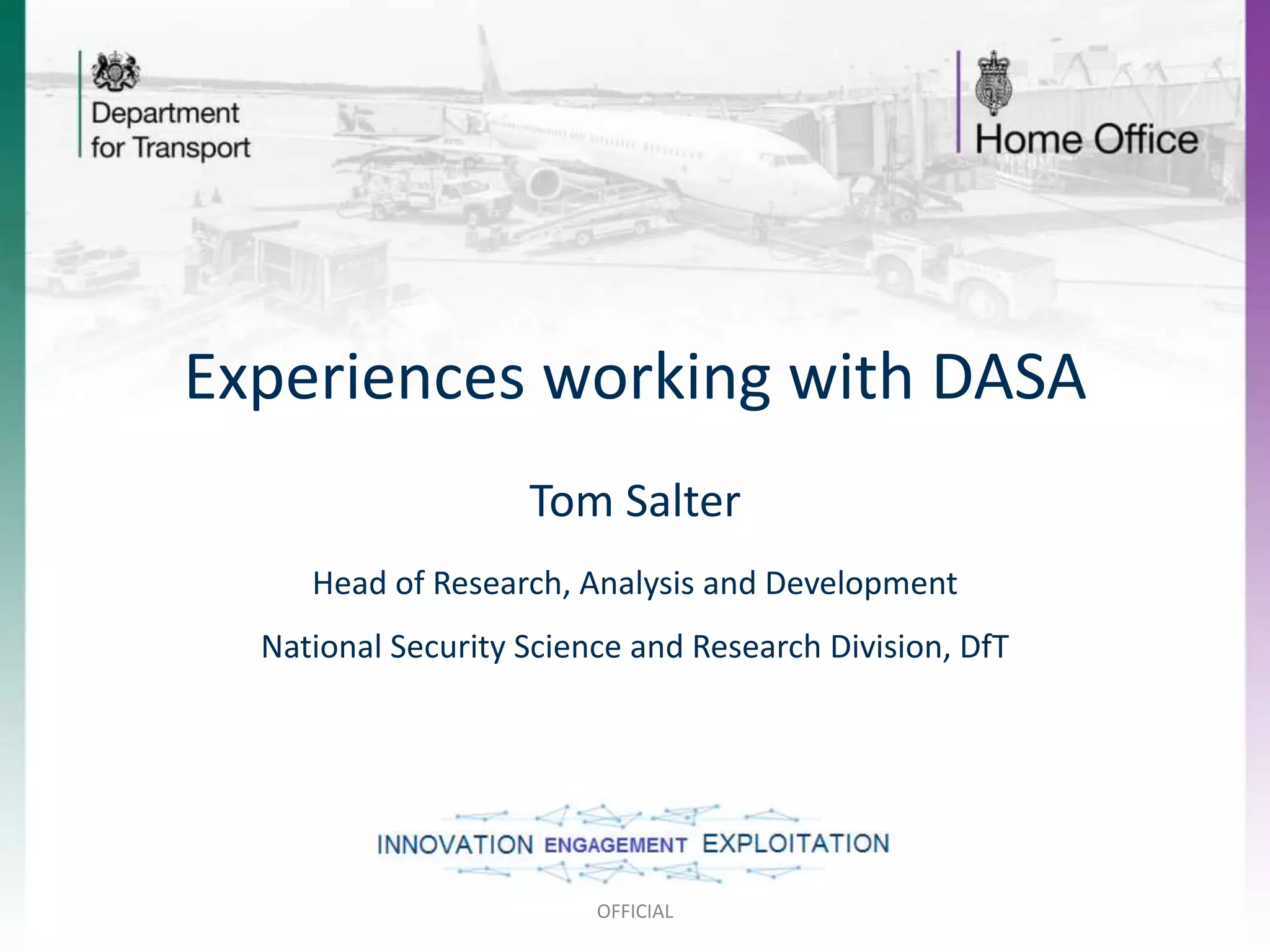 DASA Security Showcase - Department for Transport and Home Office ...